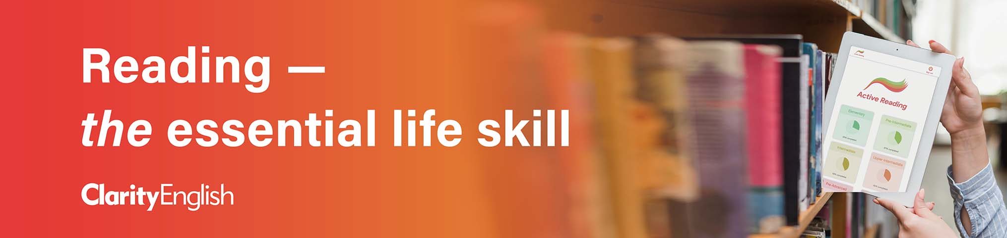 Active Reading: Learning to love reading | ClarityEnglish